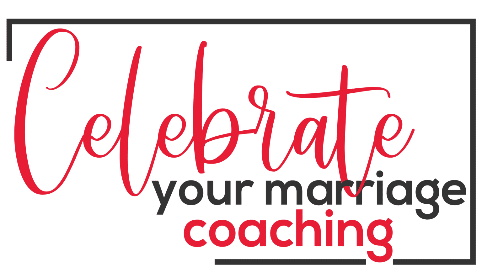 Celebrate Your Marriage Small Group Coaching - Marriage Resources